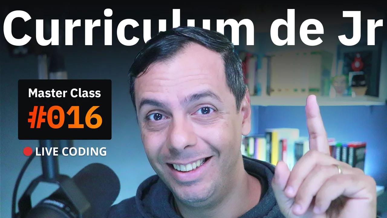 Curriculum Irresistível para Programador Júnior | MASTER CLASS #016