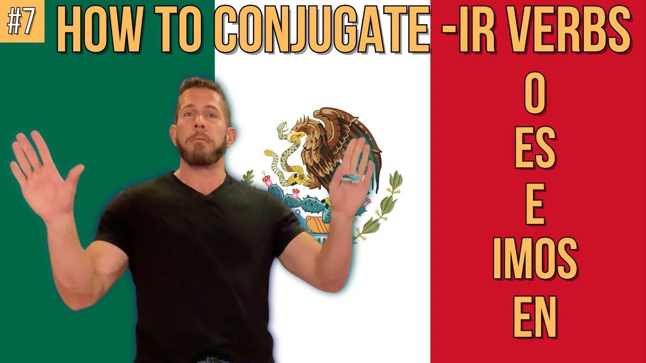 How To Conjugate Regular -IR Ending Verbs In Spanish Indicative Present ...
