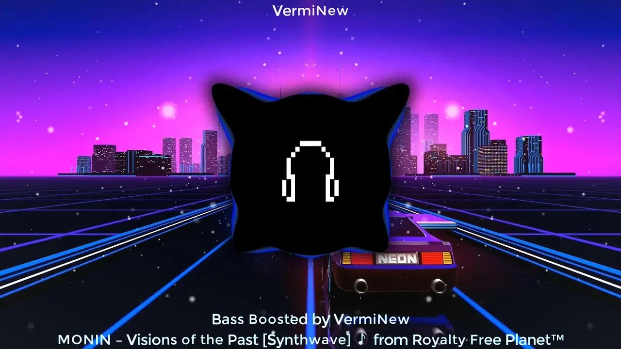 MONIN – Visions of the Past [Synthwave] [Bass Boosted - Audio Visualizer]