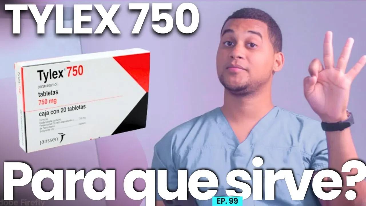 TYLEX 750 PARA QUE SIRVE | 3 COSAS