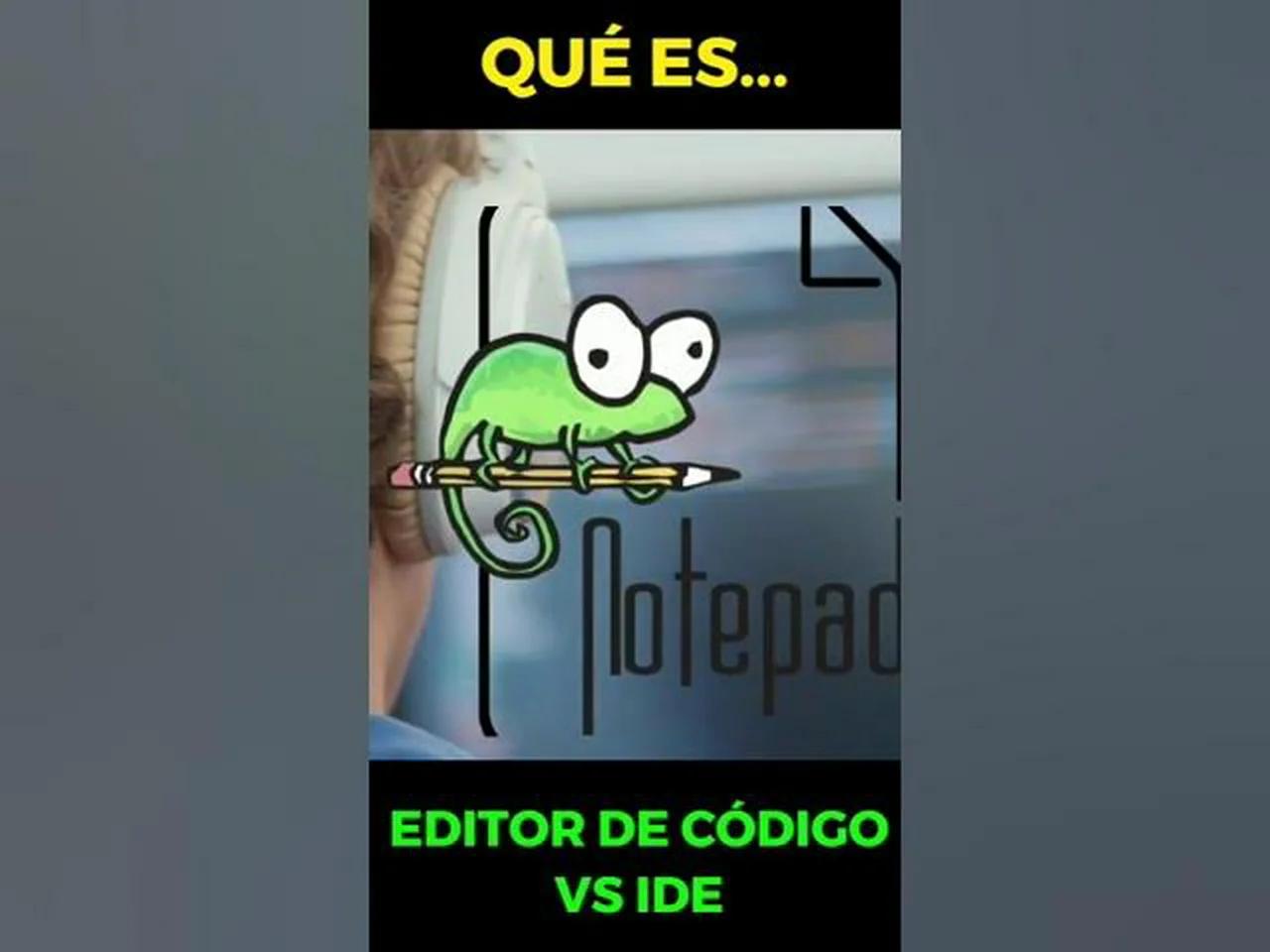 📗🡆 Diferencias entre IDE Vs EDITOR DE CÓDIGO 💡 ¿Para qué Sirven ...