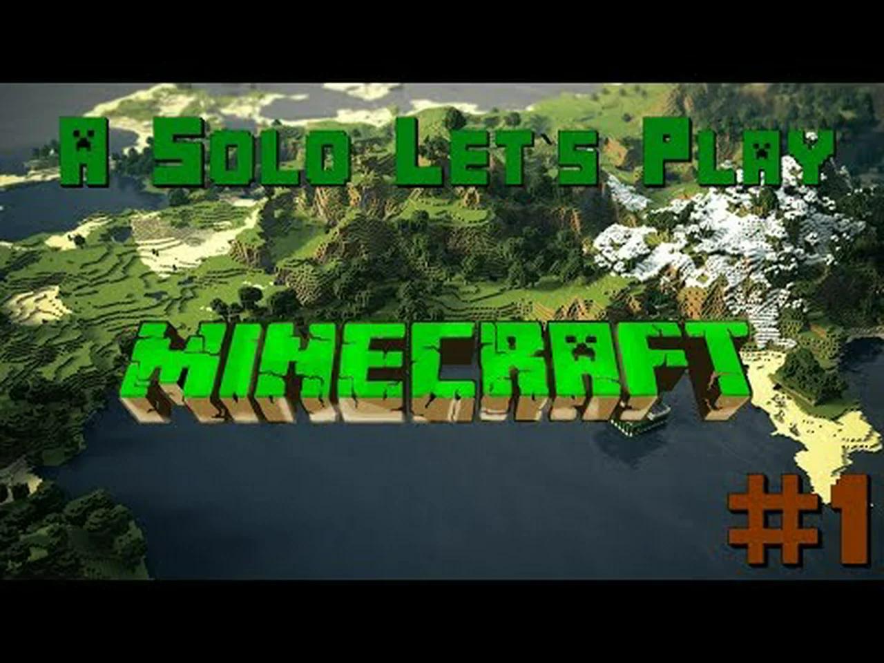 A Solo Let`s Play Minecraft Ep. 1 Late Beginnings