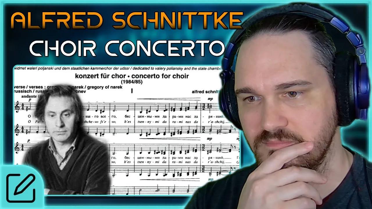 AWESOME AND GLORIOUS // Alfred Schnittke - Choir Concerto // Composer ...