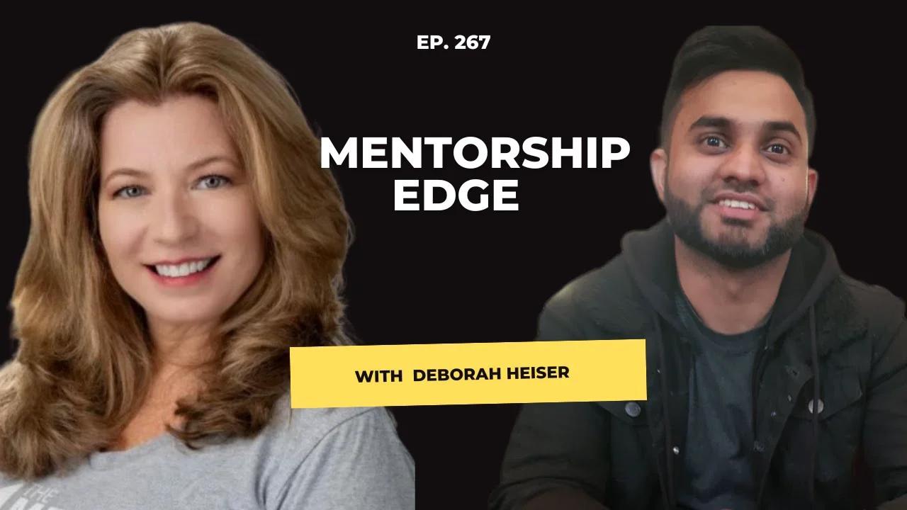 Deborah Heiser - Mentorship edge