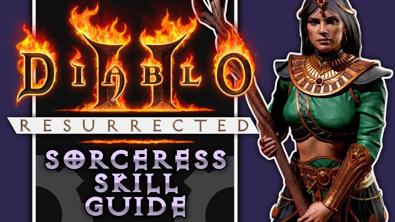 The Complete Guide To Sorceress Skills In Diablo 2