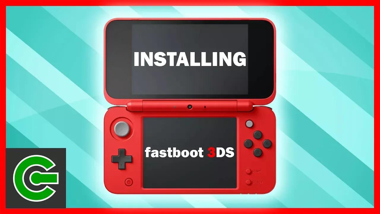 How to install FASTBOOT 3DS - an Advanced Boot Chainloader