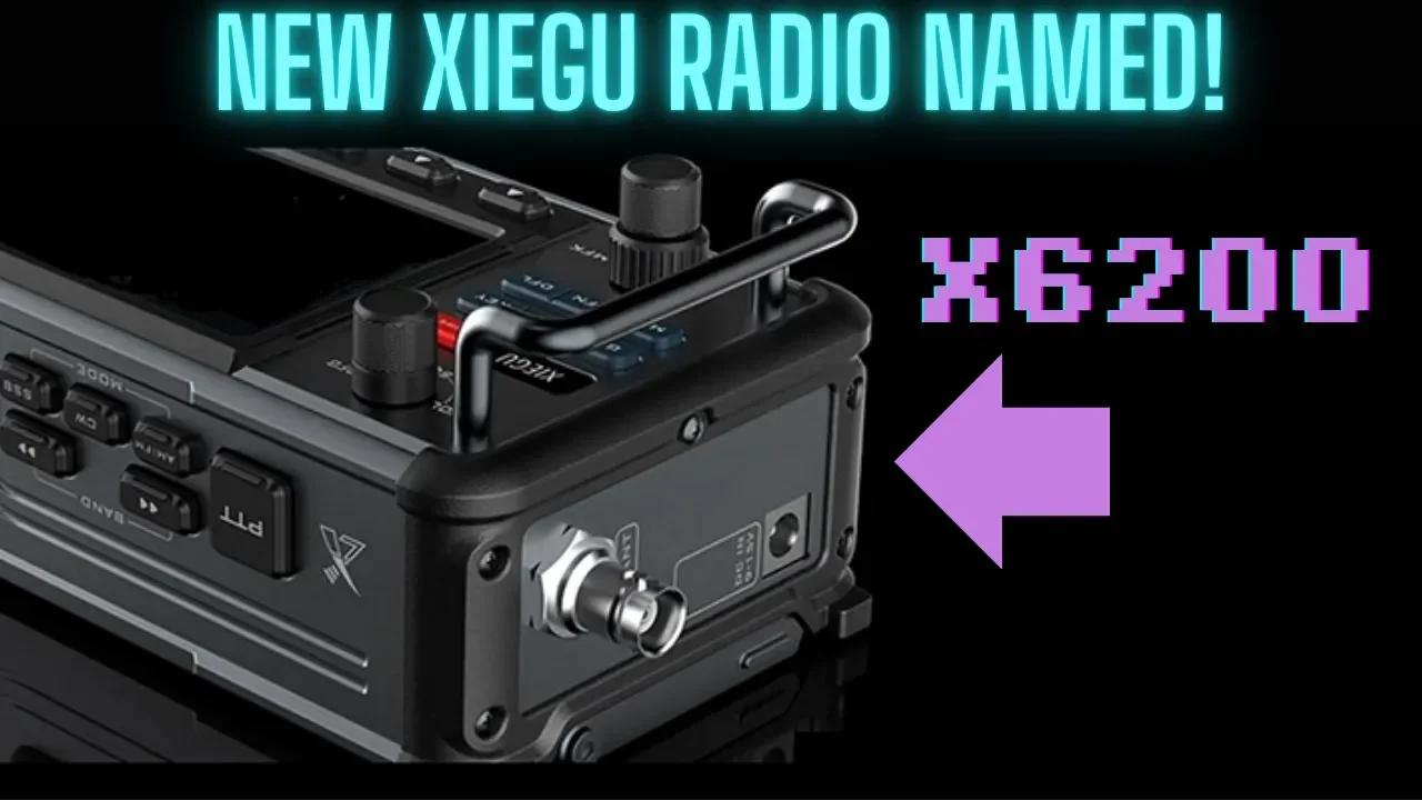 New Details About the Xiegu X6200 (Including a Name)