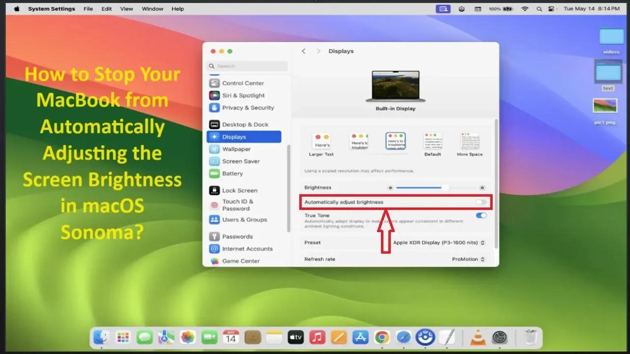 How to Stop Your MacBook from Automatically Adjusting the Screen Brightness in macOS Sonoma?