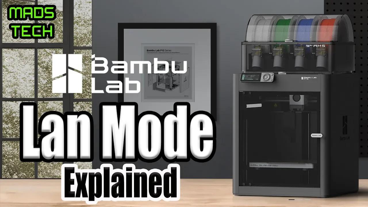Bambu Lab X1 & P1S Lan Mode - Local Wireless Printing