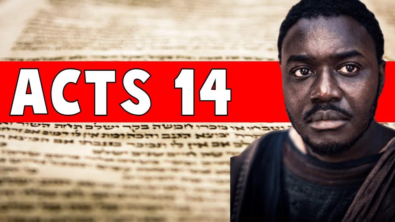 Acts Chapter 14 - Bible Study