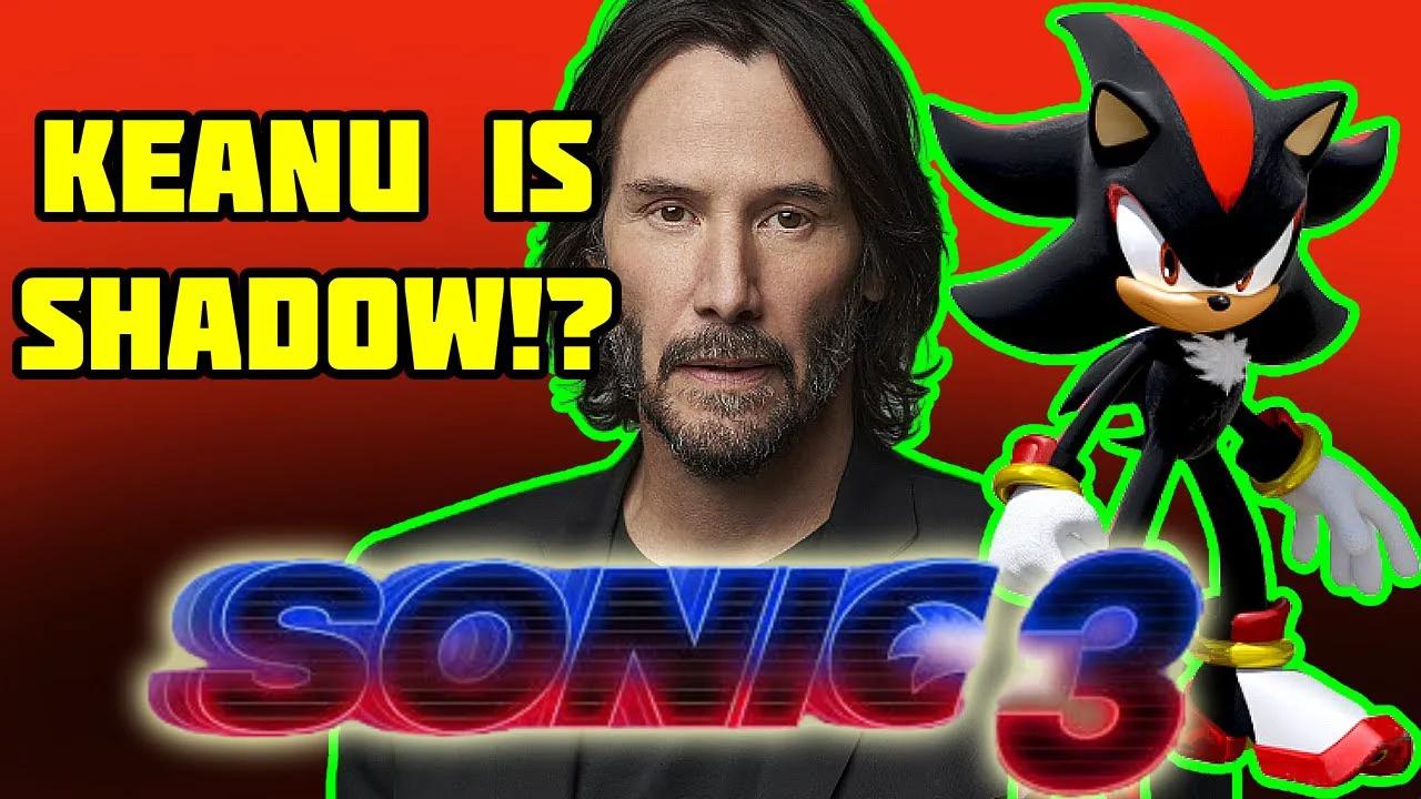😱KEANU IS SHADOW IN SONIC 3 MOVIE! Keanu Reeves Officially Shadow in Sonic the Hedgehog 3