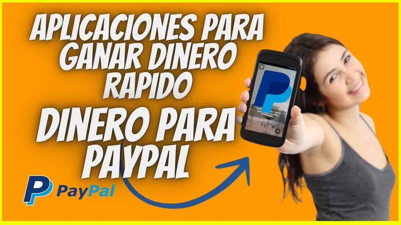 🎉4 SUPER Aplicaciones para GANAR DINERO en PayPal 🚀¡FACIL Y RAPIDO! GANAR DINERO Con Aplicaciones 💰