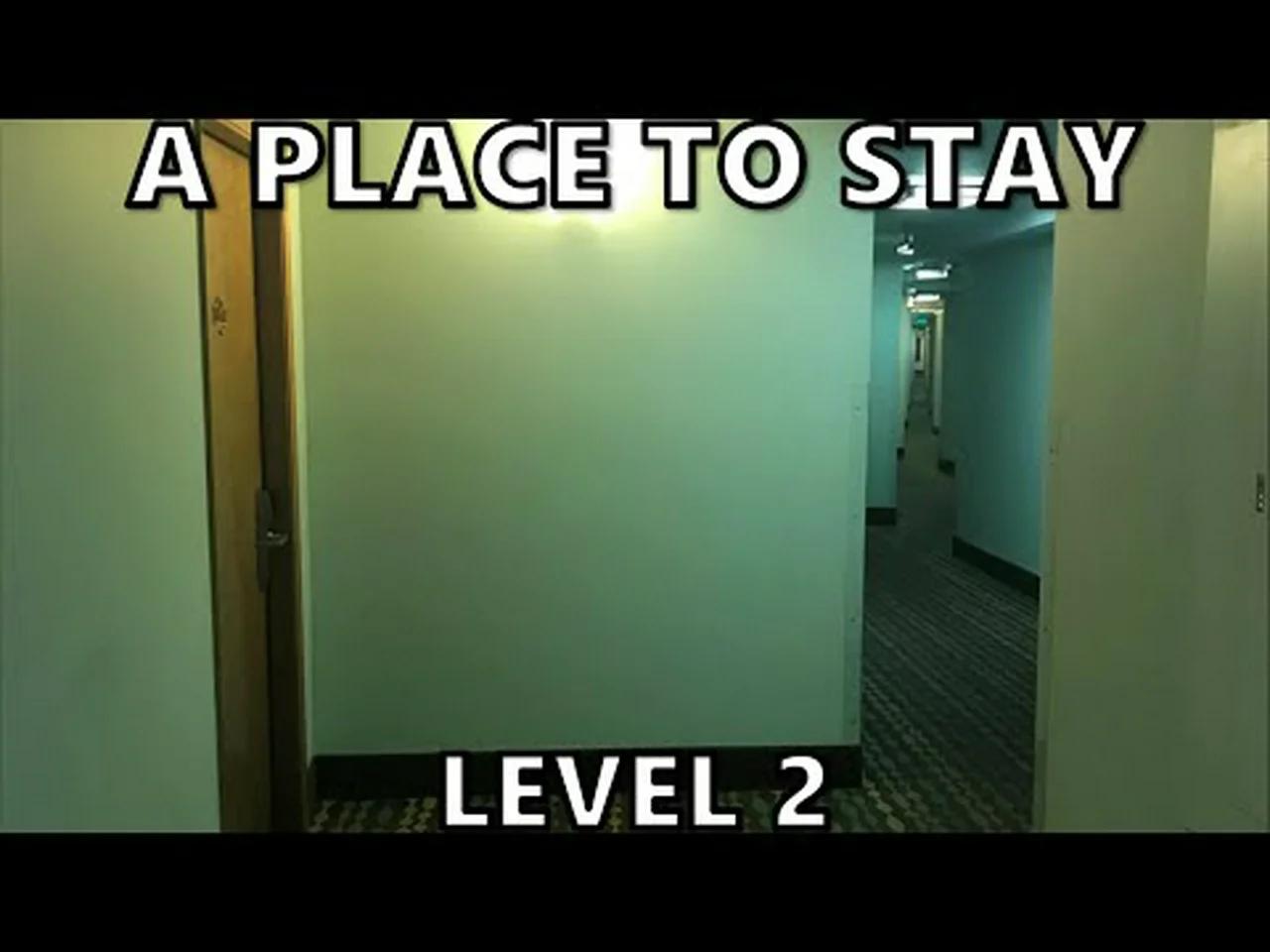 Level 2 "A Place To Stay" | Levels of The Voidclusters