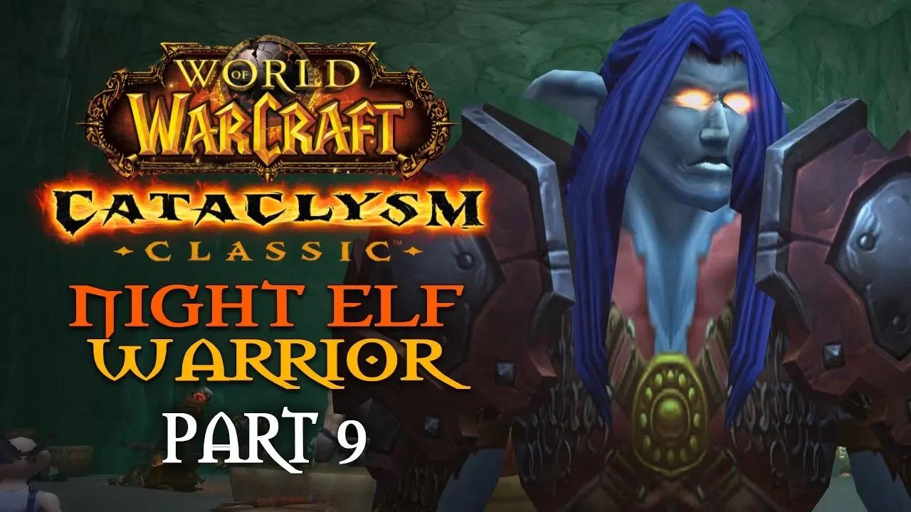 World of Warcraft: Cataclysm Classic Playthrough | Part 9: Invasion of ...