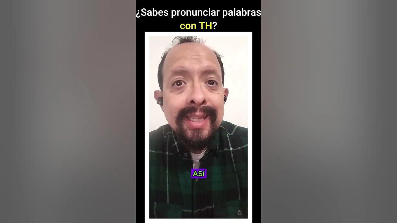 ¿Sabes cómo pronunciar palabras con TH? #ingles #inglesonline # ...