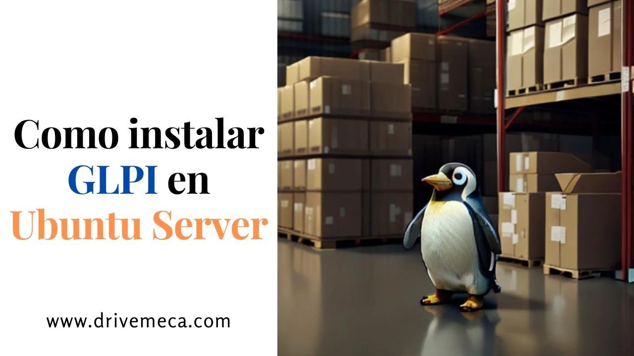 Como instalar y configurar GLPI en Ubuntu Server