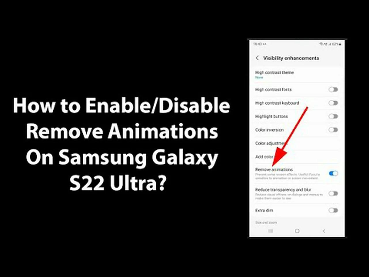How to Enable/Disable Remove Animations On Samsung Galaxy S22 Ultra?