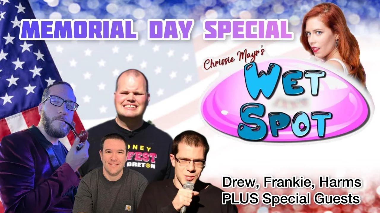 Special Memorial Day Wet Spot! Chrissie Mayr, Frankie Macdonald, Andrew ...