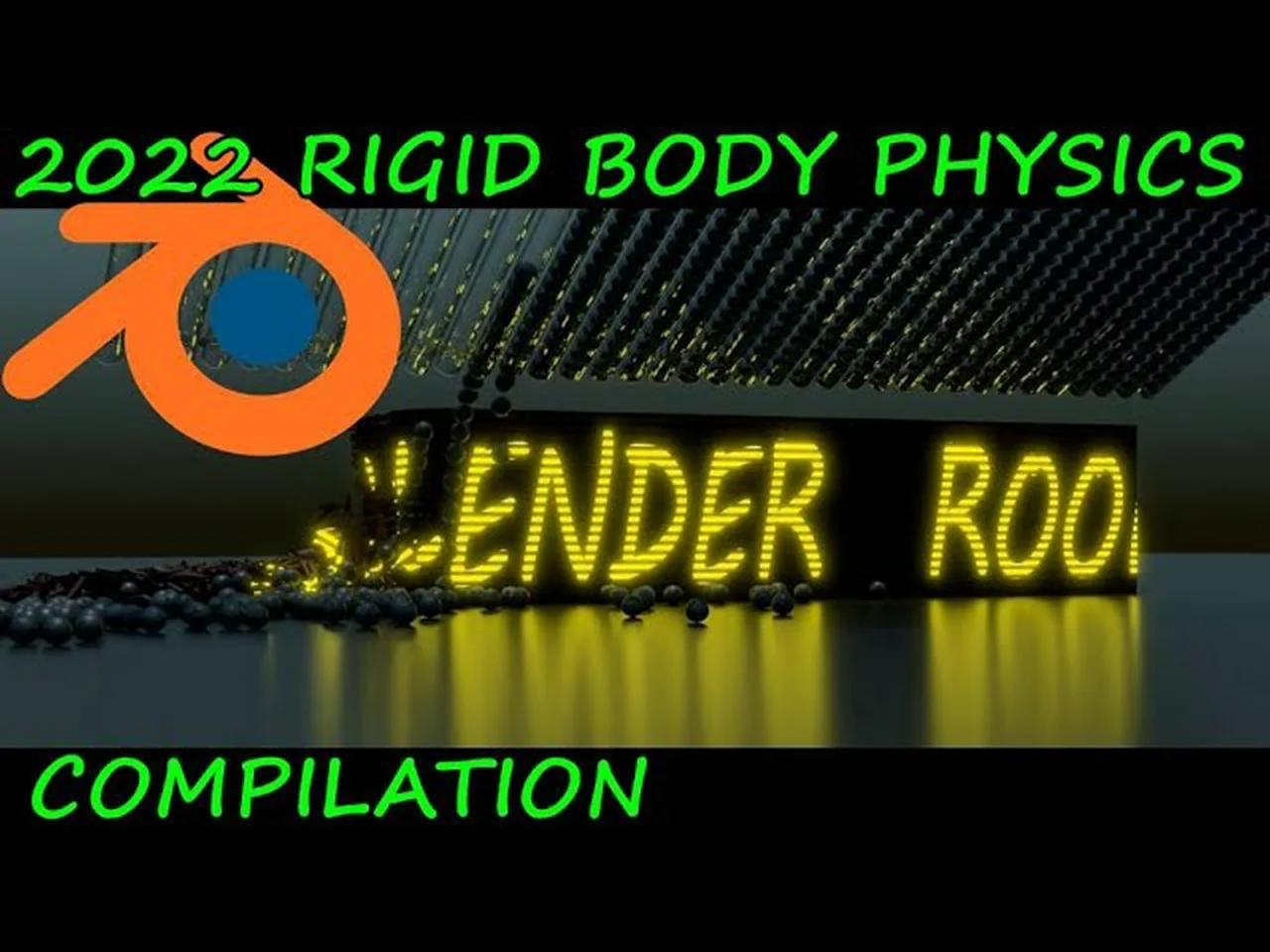 2022 Rigid Body Physics Compilation - Blender