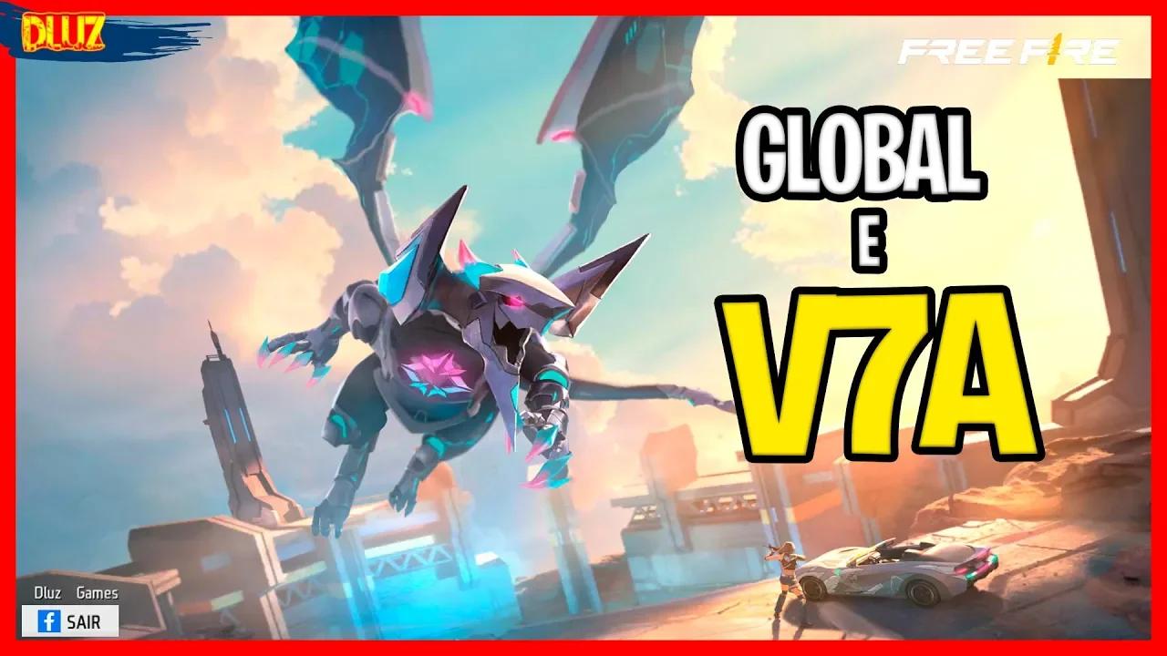 Free fire global e v7a atualizados abril 2024 versão 1.104
