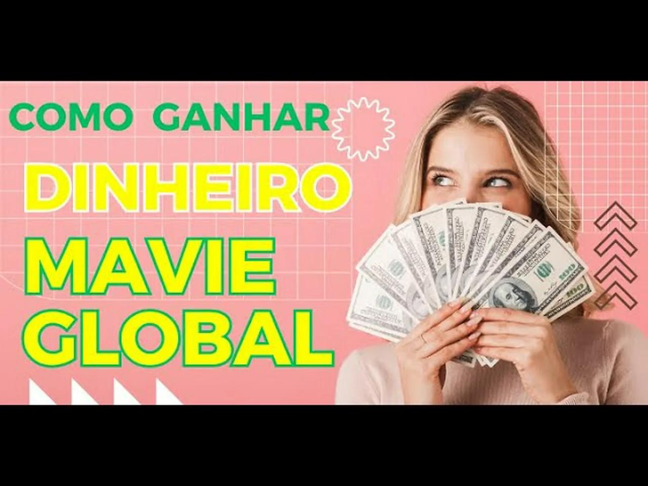 MAVIE GLOBAL GANHA TODOS OS DIAS EM DOLAR