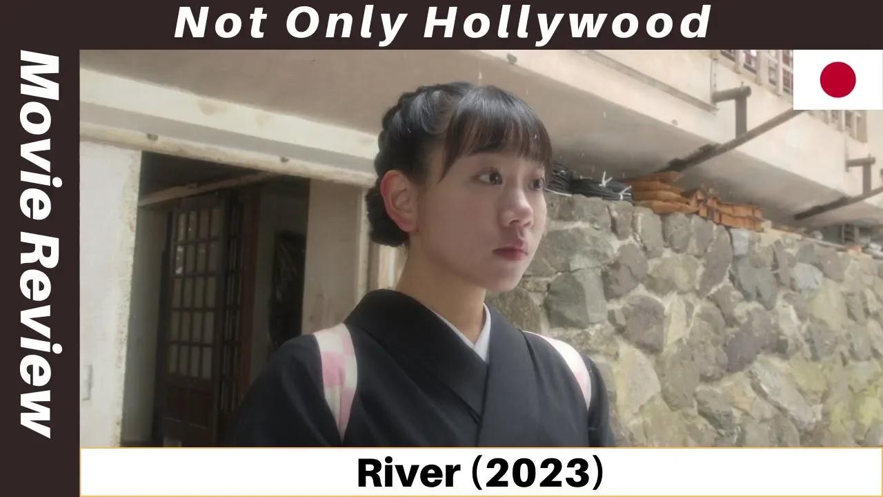 River (2023) | Movie Review | Japan | The two-minute man did it! One of ...