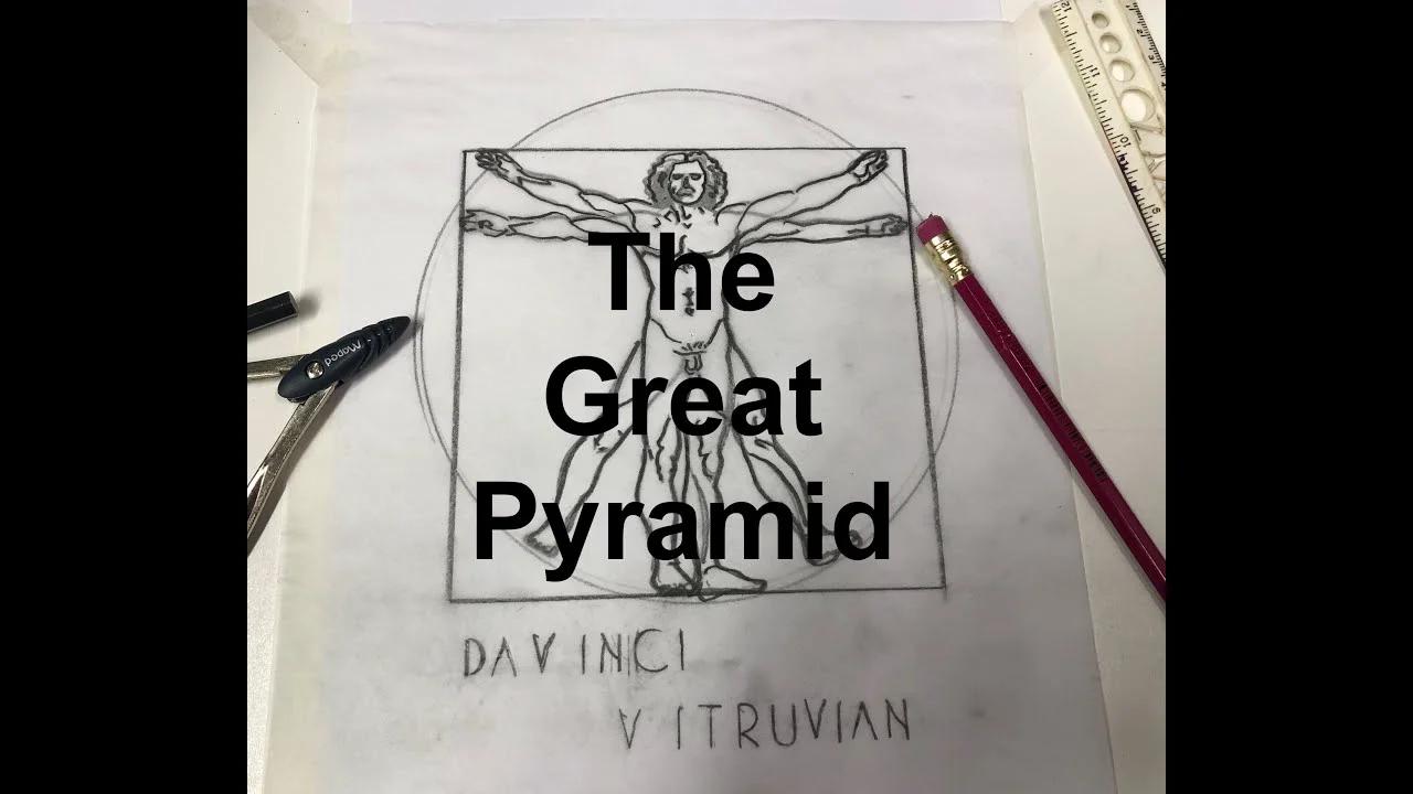 DaVinci and The Great Pyramid | TheGreatPyramidAIP