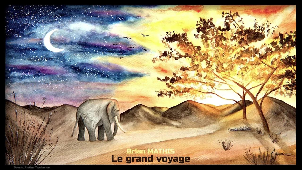 Brian MATHIS - Le grand voyage (version studio 2022)