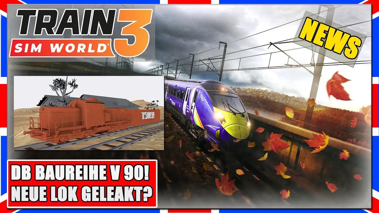 Train Sim World 3 | BR 294 GELEAKT? | Update | NEUE DIESELLOK! | DB Baureihe V 90 | TSW 3 [News]