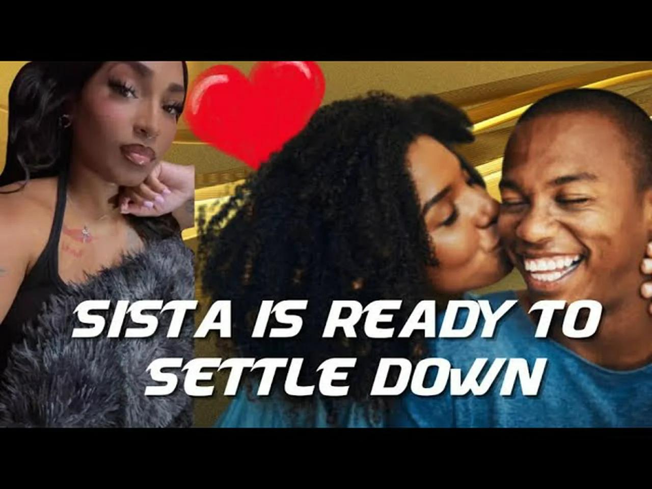 Sista Finally Ready To Settle Down After Being Outside All This Time ...