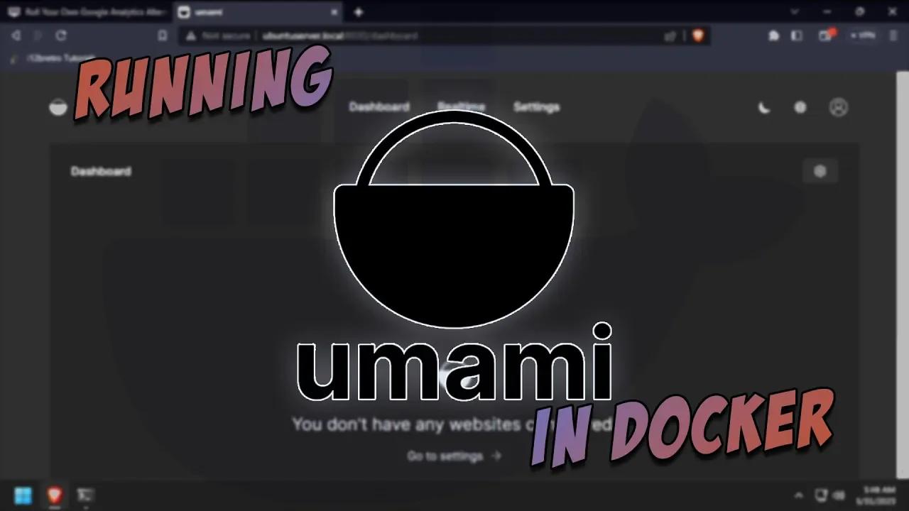 Roll Your Own Google Analytics Alternative with Umami in Docker