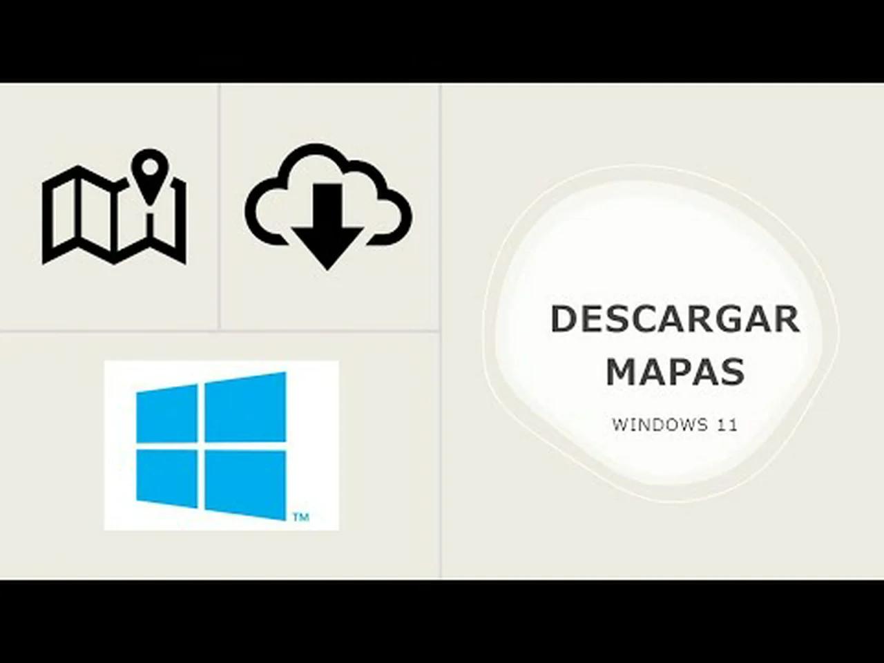 Cómo descargar mapas en Windows 11.