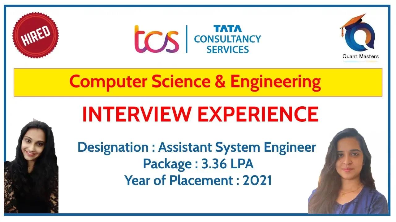 TCS Interview Experience - 2022 | Designation: Assistant System Engineer