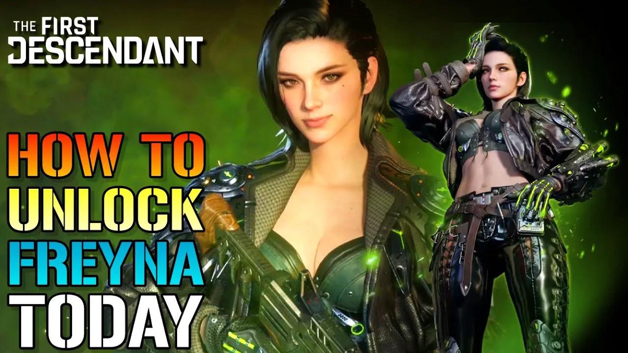 The First Descendant: How To Unlock "Freyna" Today! Complete Full (Guide)