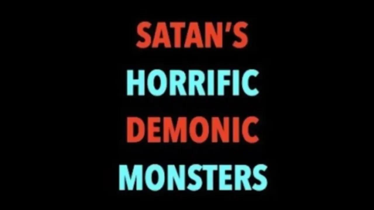 COSMIC EVIL--HOW MUCH POWER HAS GOD GIVEN TO SATAN & HIS HORRIFIC ...