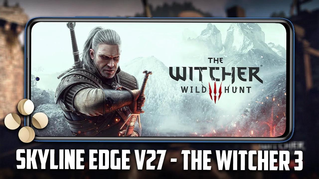 SKYLINE EDGE V27 | THE WITCHER 3 DANDO BOOT, POKÉMON SCARLET E VIOLET E ...