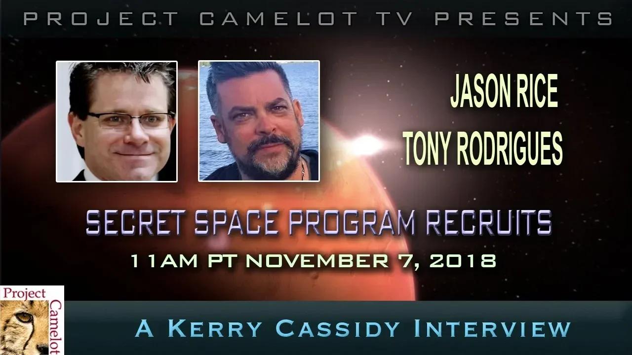 JASON RICE AND TONY RODRIGUES - SECRET SPACE PROGRAM RECRUITS - SHOW ONE