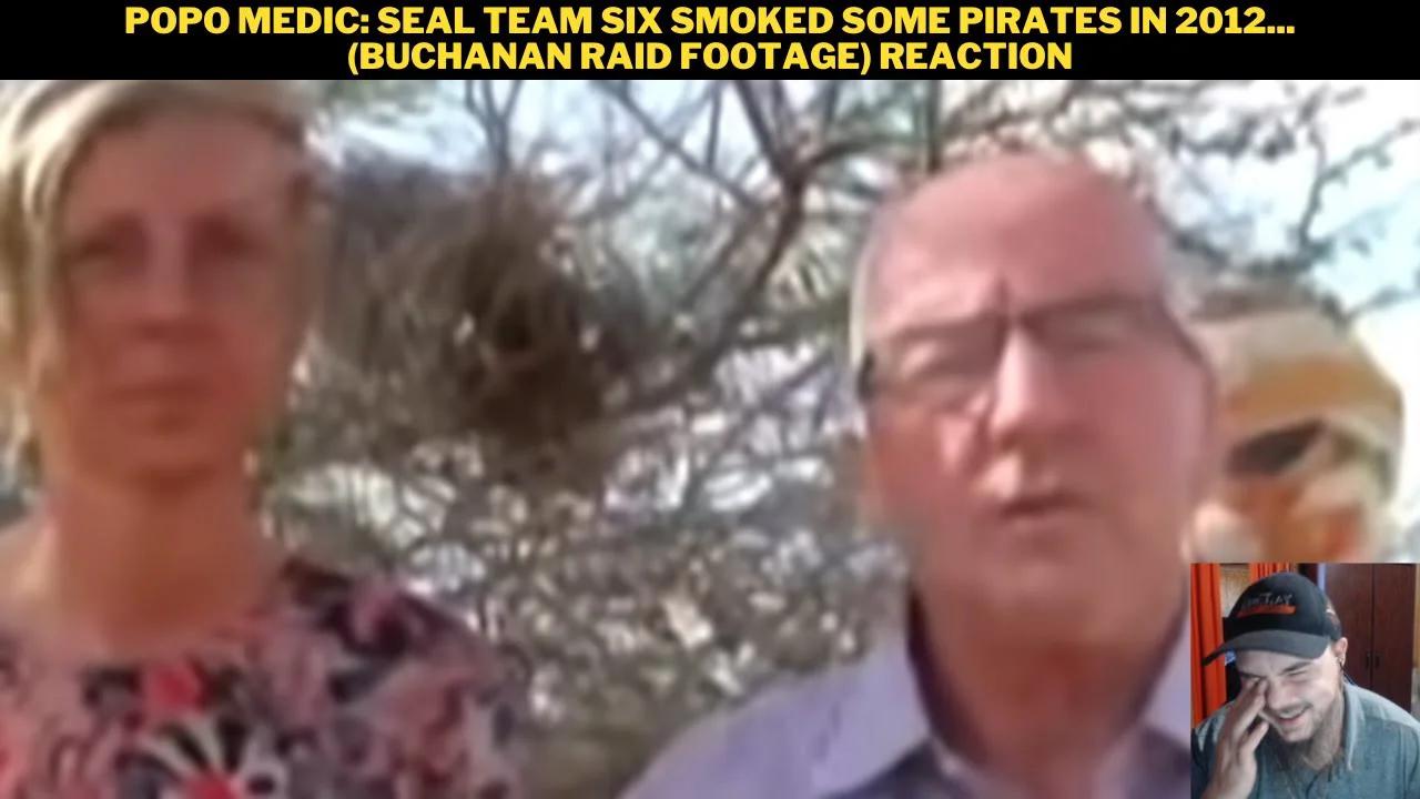 Popo Medic: SEAL Team Six Smoked Some Pirates In 2012... (Buchanan Raid ...