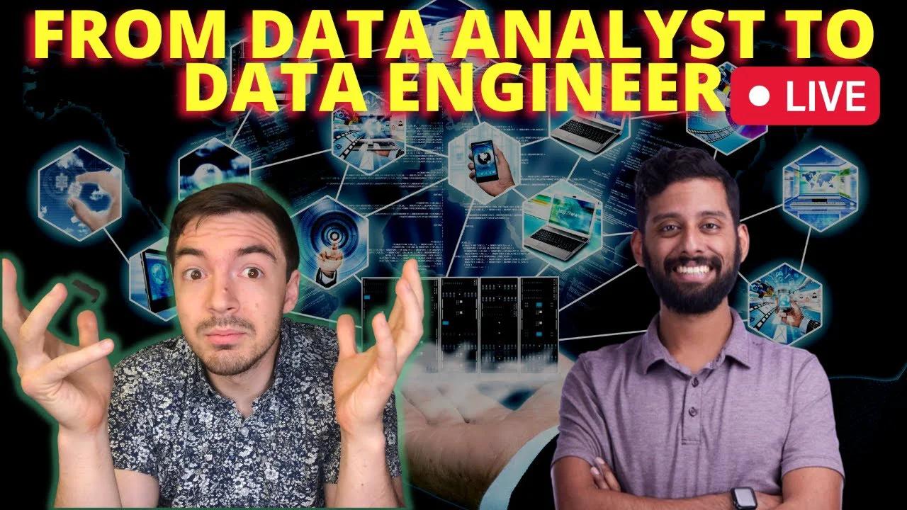 How To Go From Data Analyst to Data Engineer - Changing Your Data Career w/@ShashankData
