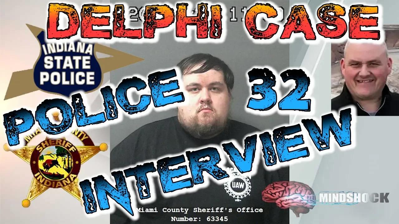 THE DELPHI MURDERS - EPISODE 32: KLINE'S POLICE INTERVIEW (MINDSHOCK ...