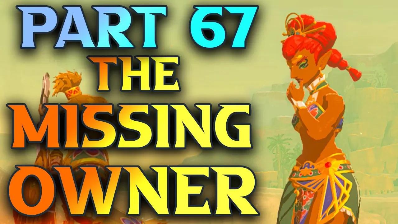 TotK - The Missing Owner Walkthrough - Zelda Tears Of The Kingdom Part 67