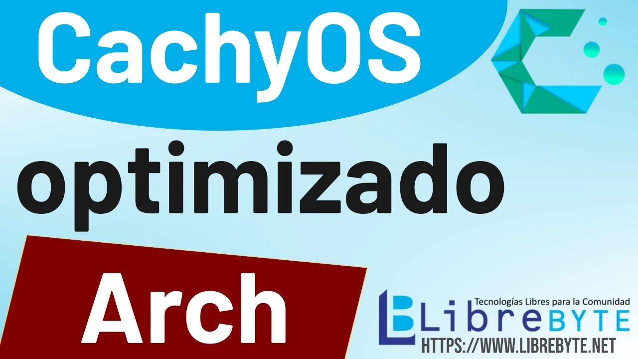 CachyOS - Un Arch optimizado