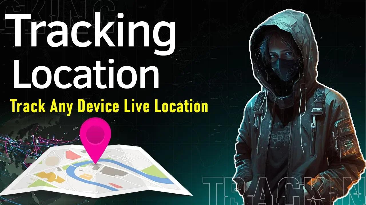 How to Track Live Location of Device Easy Steps - Get Exact Location ...