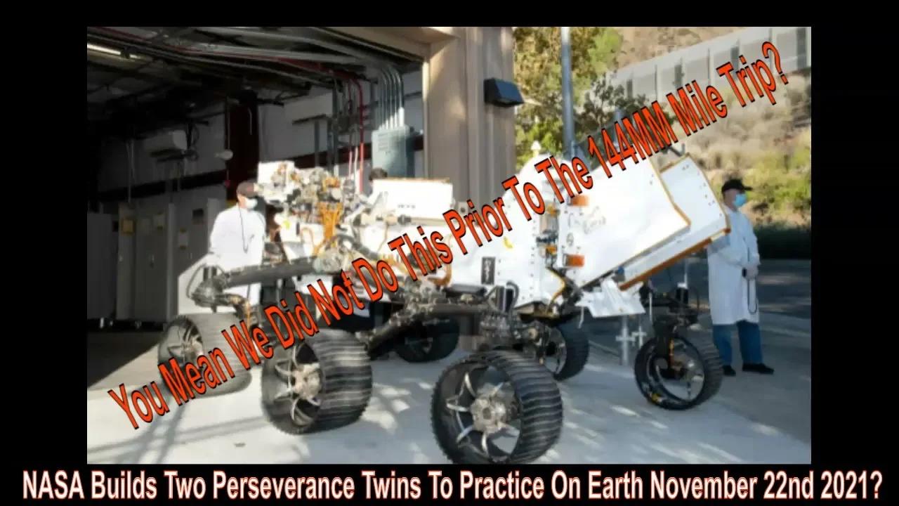 NASA Builds Two Perseverance Twins To Test In California November 22nd ...