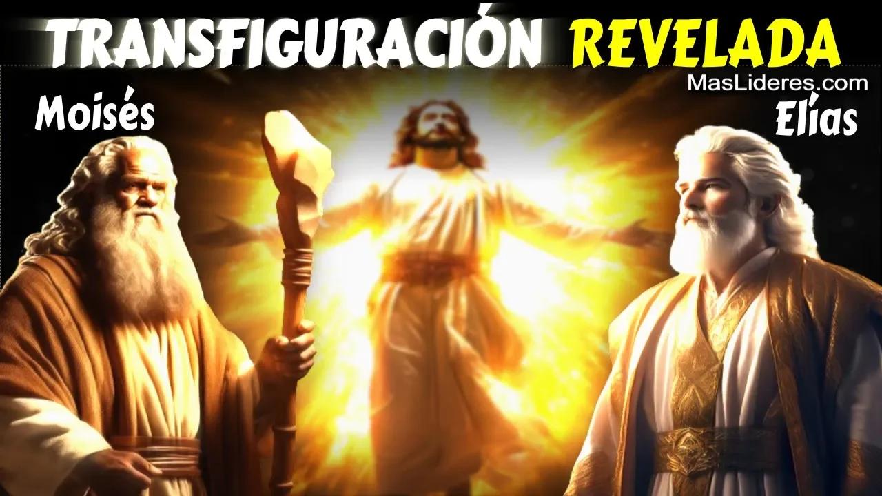 ¿Por qué estaban Moisés y Elías con Jesús en el Monte de la ...