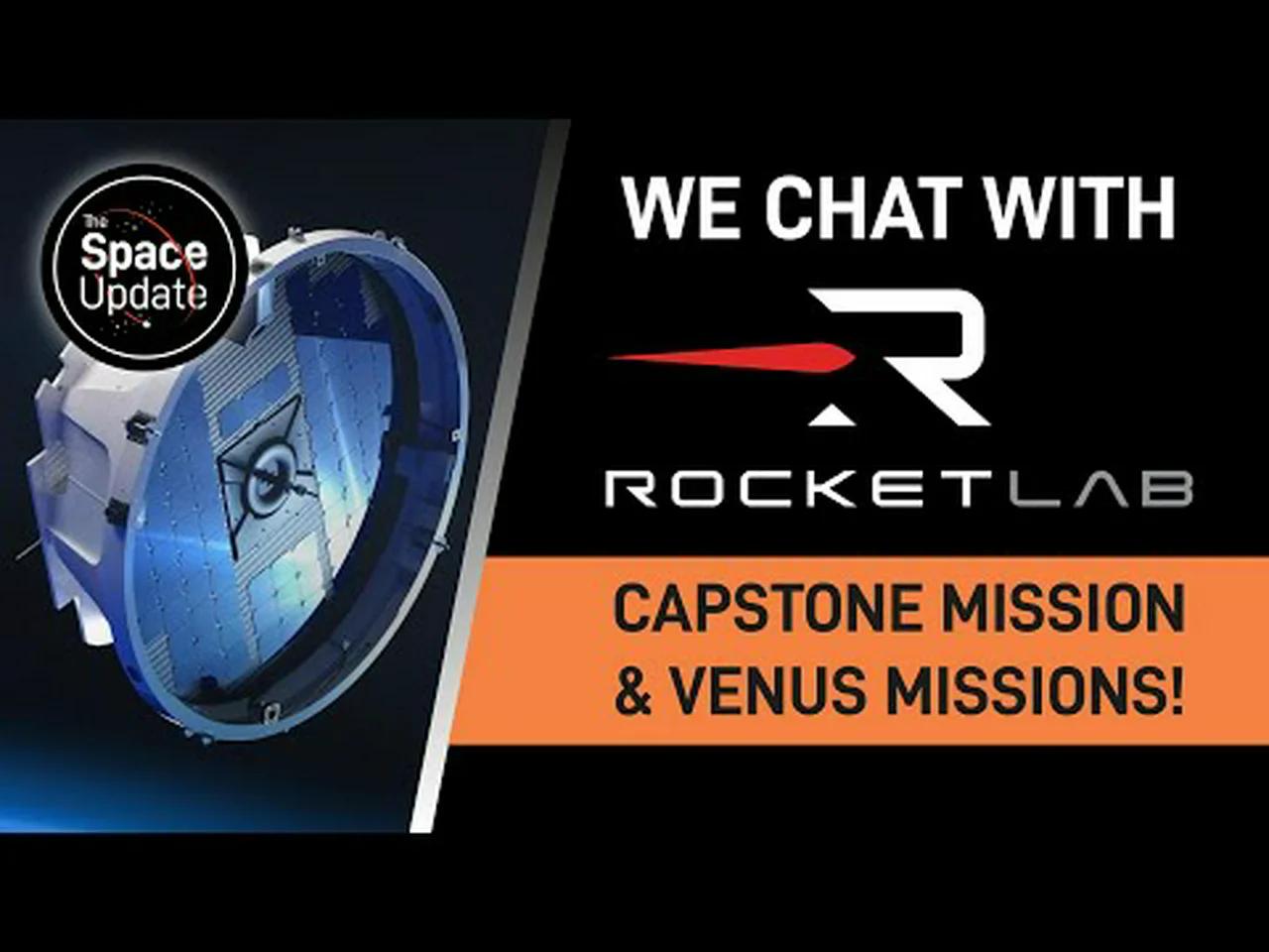 A chat with Rocket Lab on the upcoming Capstone Mission, Venus and Mars!