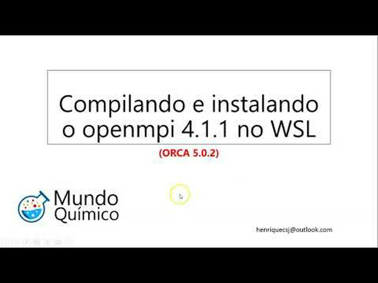 Compilando e instalando o openMPI 4.1.1 e instalando o ORCA 5.0.2 no WSL