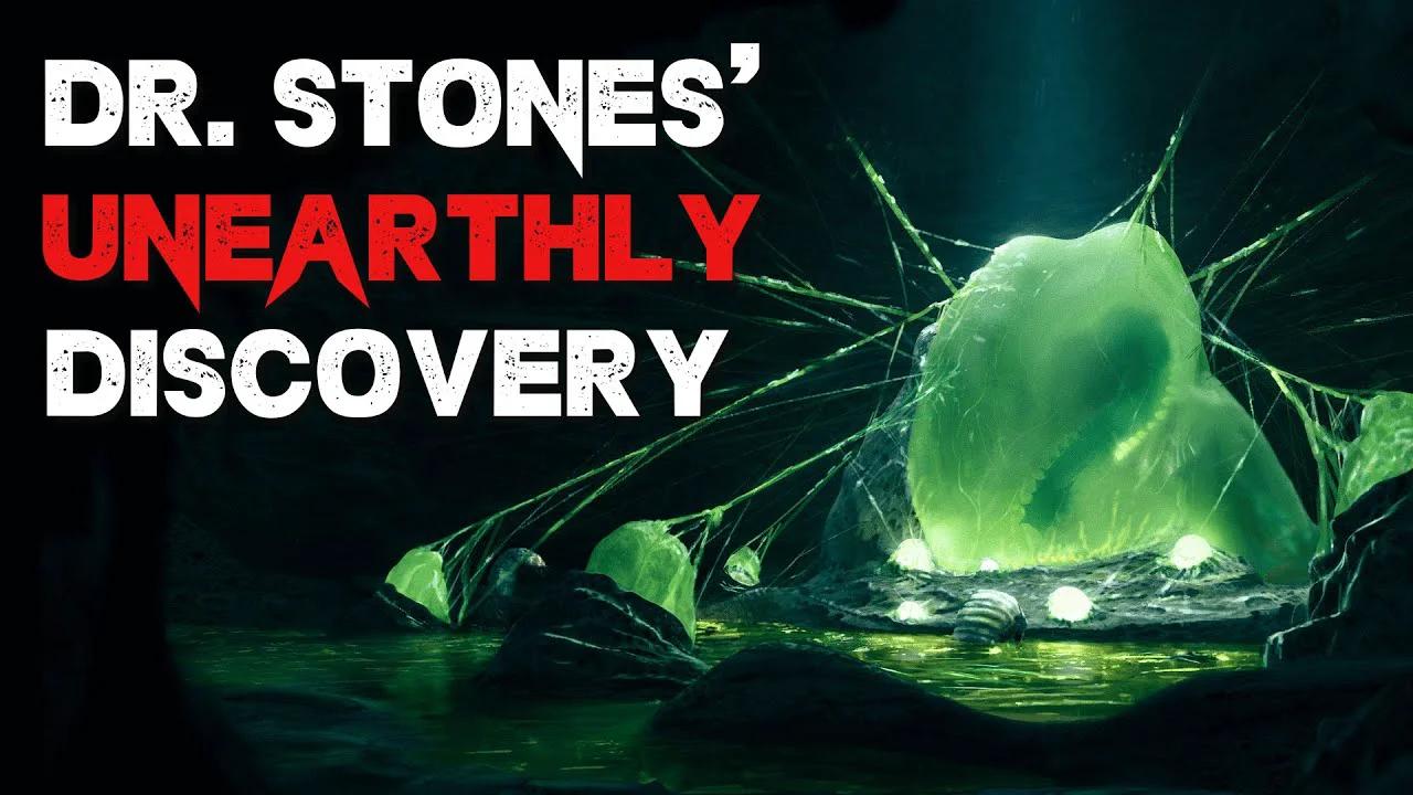 Sci-Fi Creepypasta: "Dr. Stones' Unearthly Discovery" | Short Horror ...