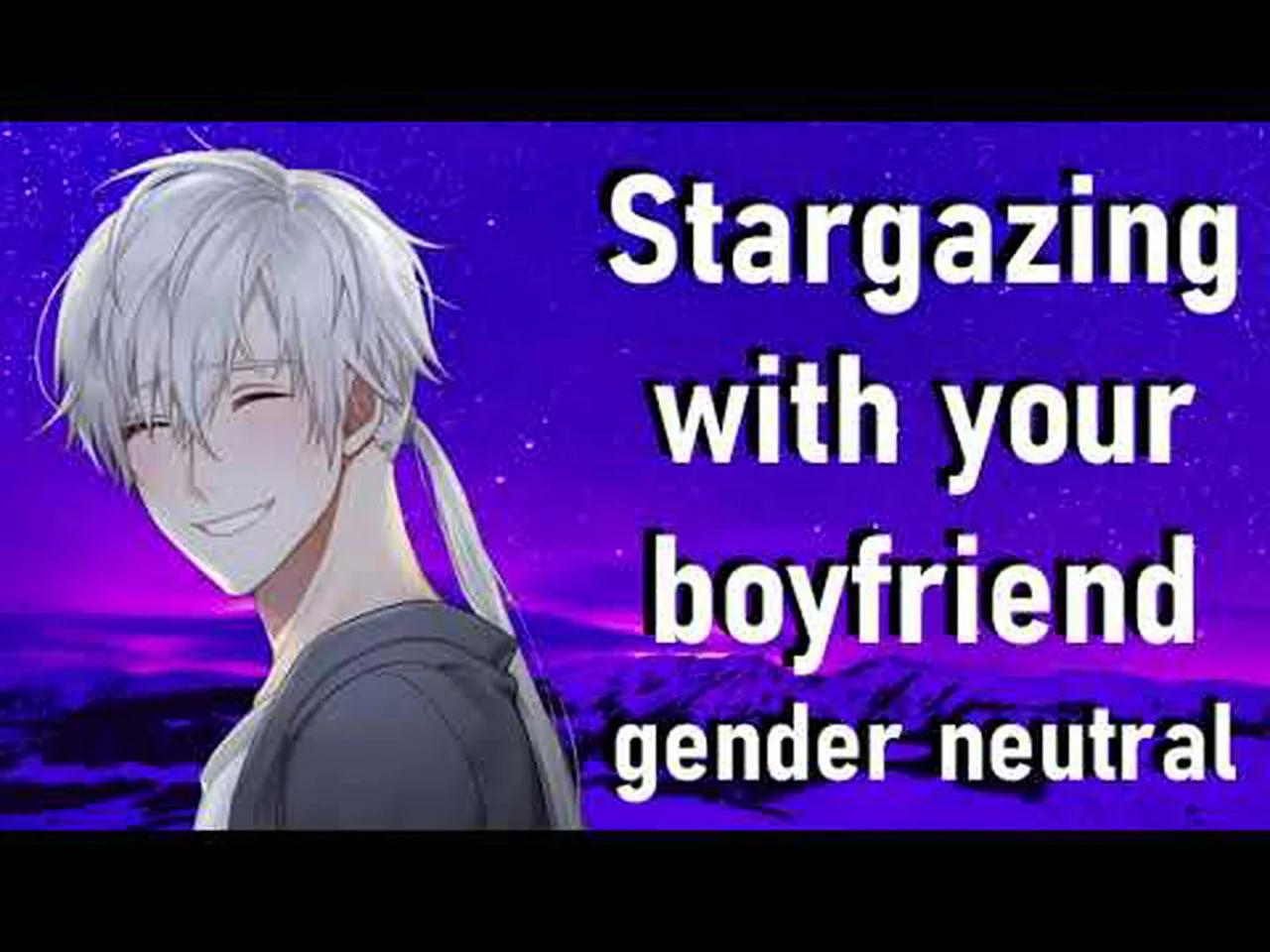 asmr boyfriend takes you stargazing roleplay gender neutral romantic # ...