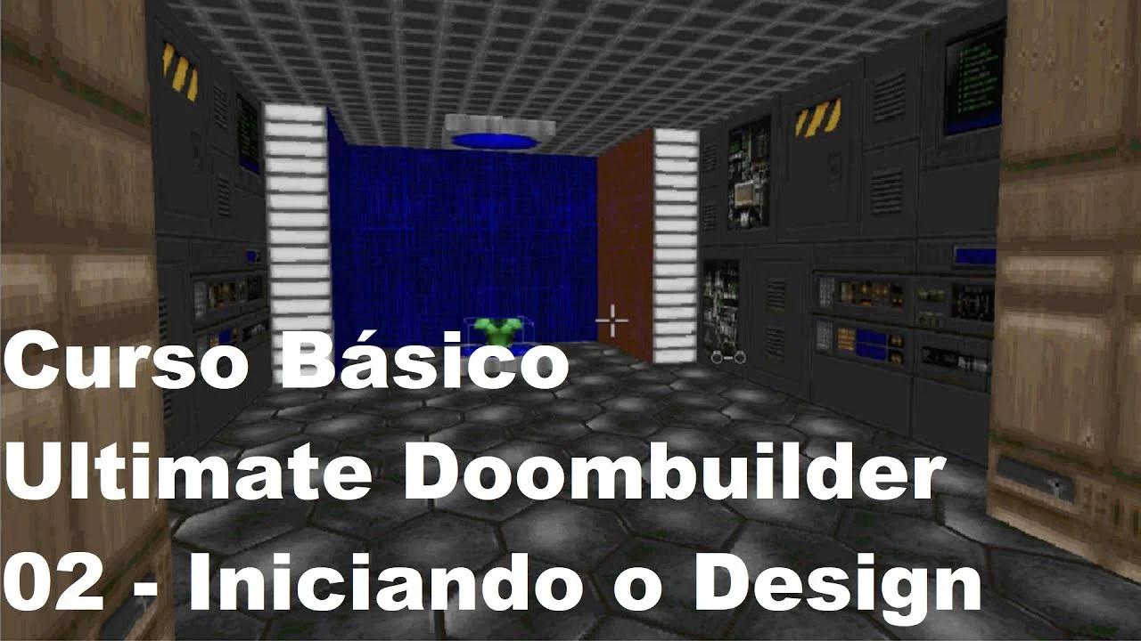 Ultimate Doom Builder - Aula 02 - Desenvolvendo seu Mapa